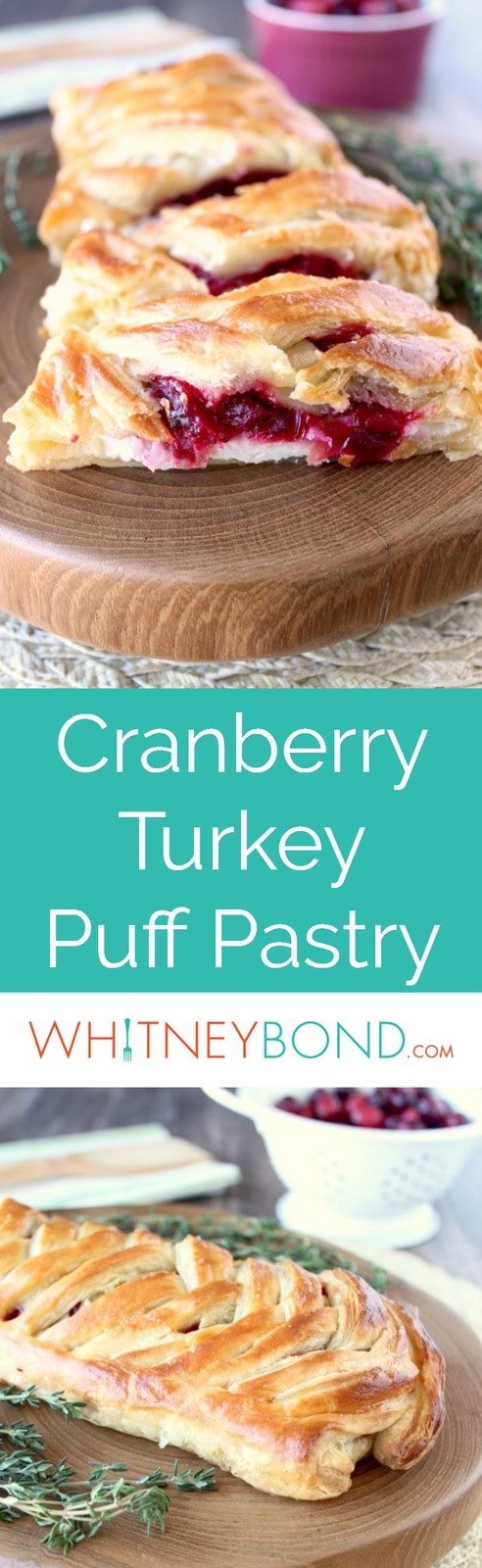 Puff Pastry Recipe with Cranberries & Turkey - WhitneyBond.com