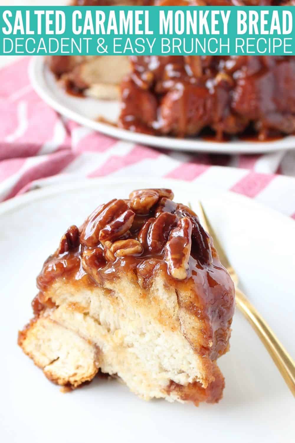 Salted Caramel Pecan Monkey Bread Recipe