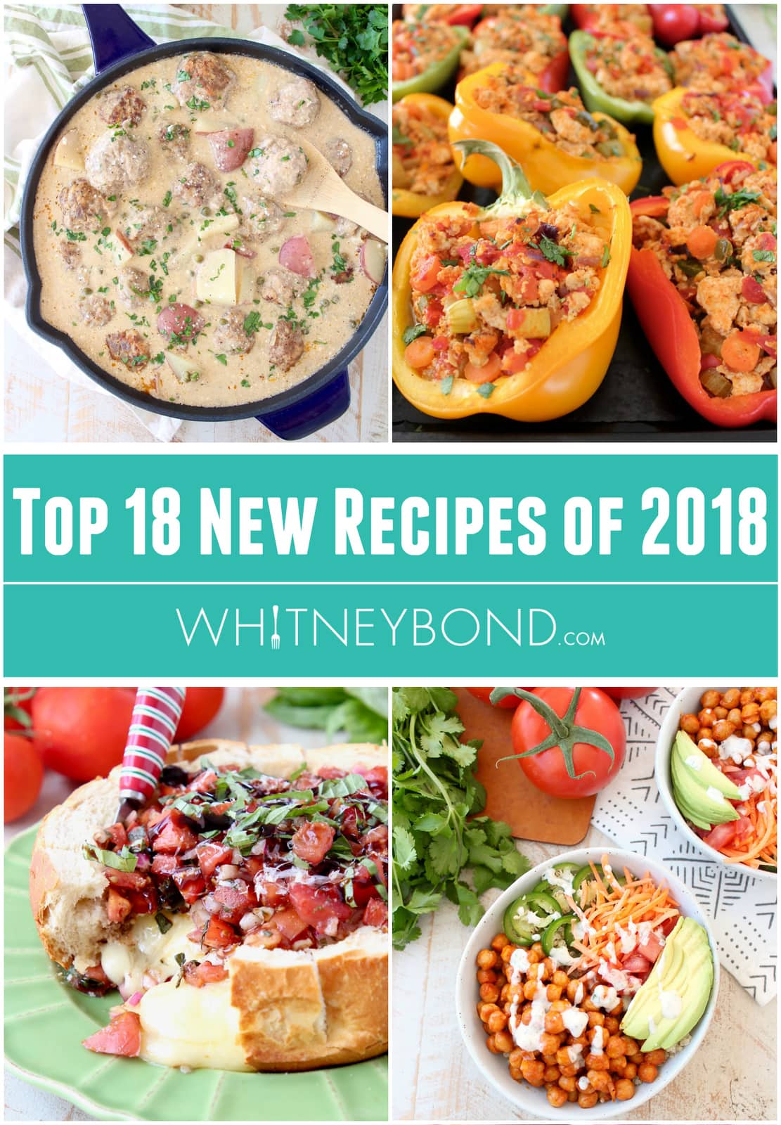 Top 18 New Recipes 2018 | Quick & Easy Recipes - WhitneyBond.com