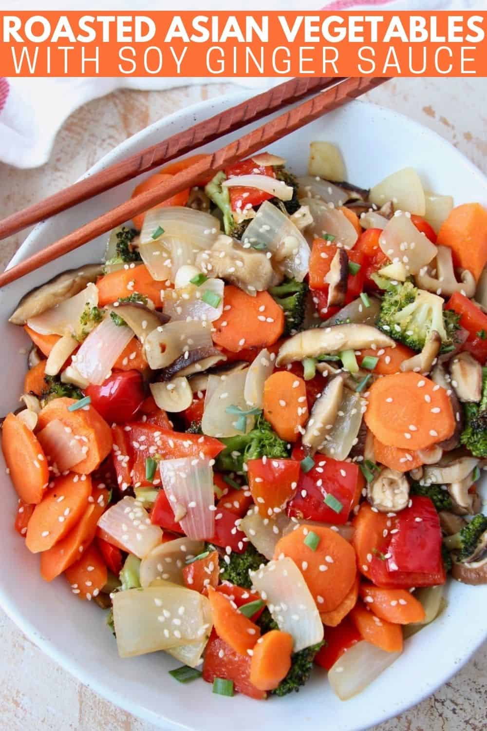 Oven Roasted Asian Vegetables - WhitneyBond.com