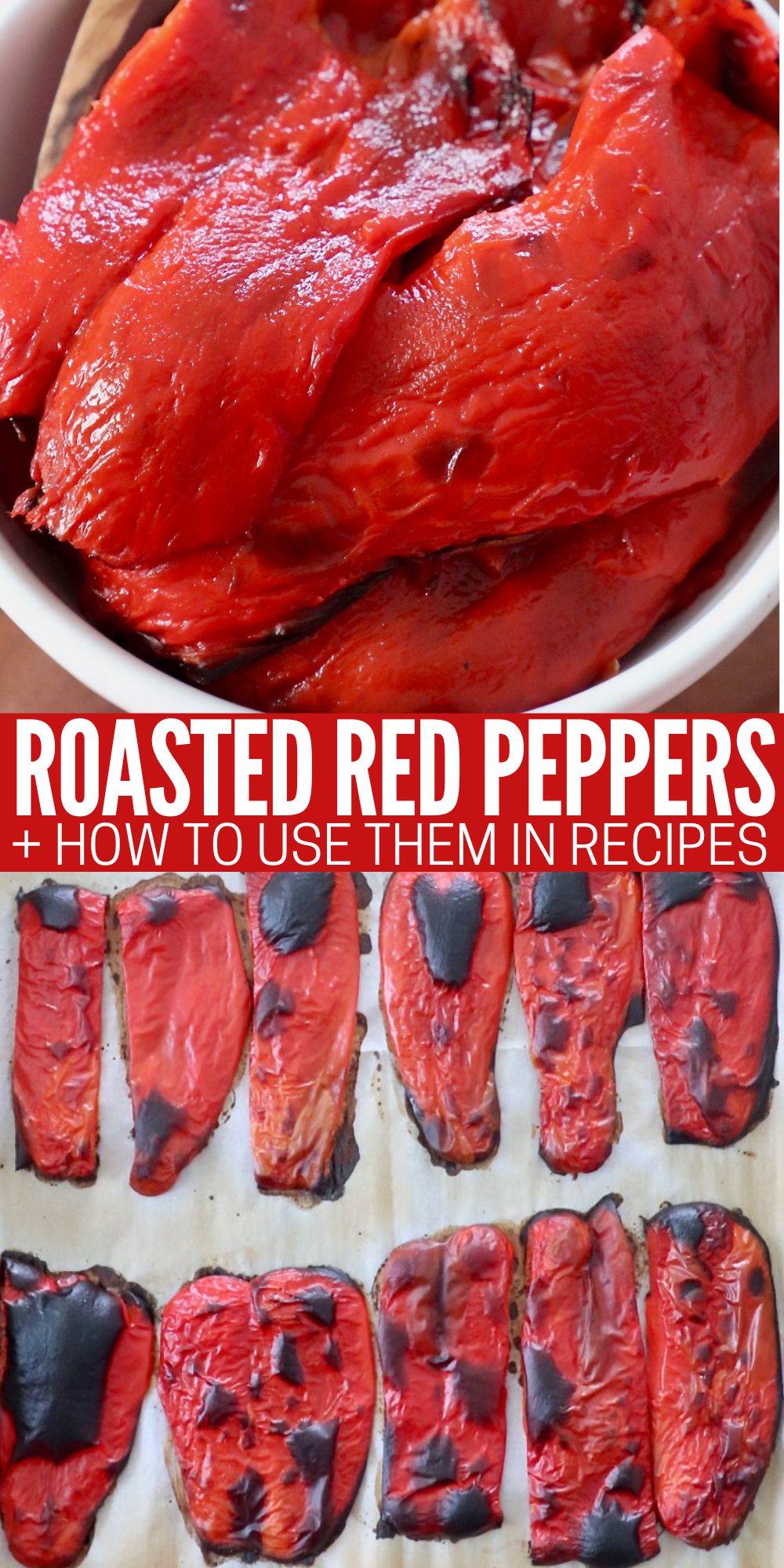 Roasted Red Peppers Recipe - WhitneyBond.com