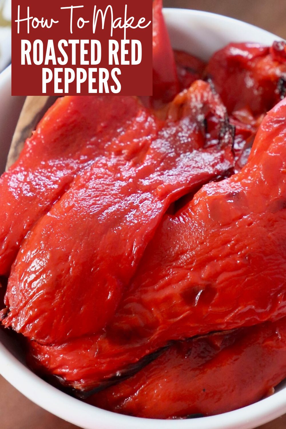 Roasted Red Peppers Recipe - WhitneyBond.com