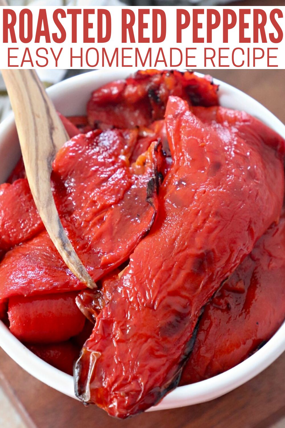 Roasted Red Peppers Recipe - WhitneyBond.com