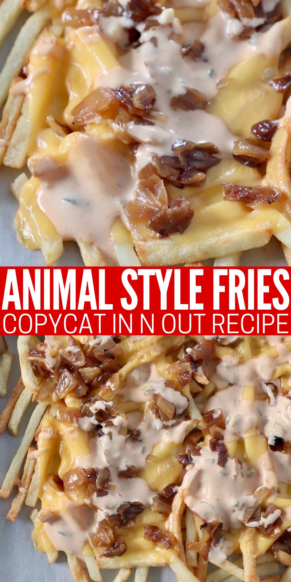 Animal Style Fries (In-N-Out Copycat) - WhitneyBond.com
