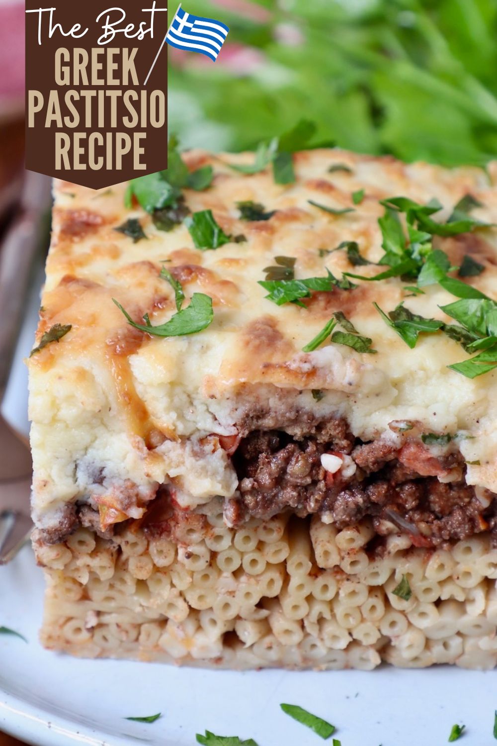 Pastitsio Recipe (Greek Lasagna)