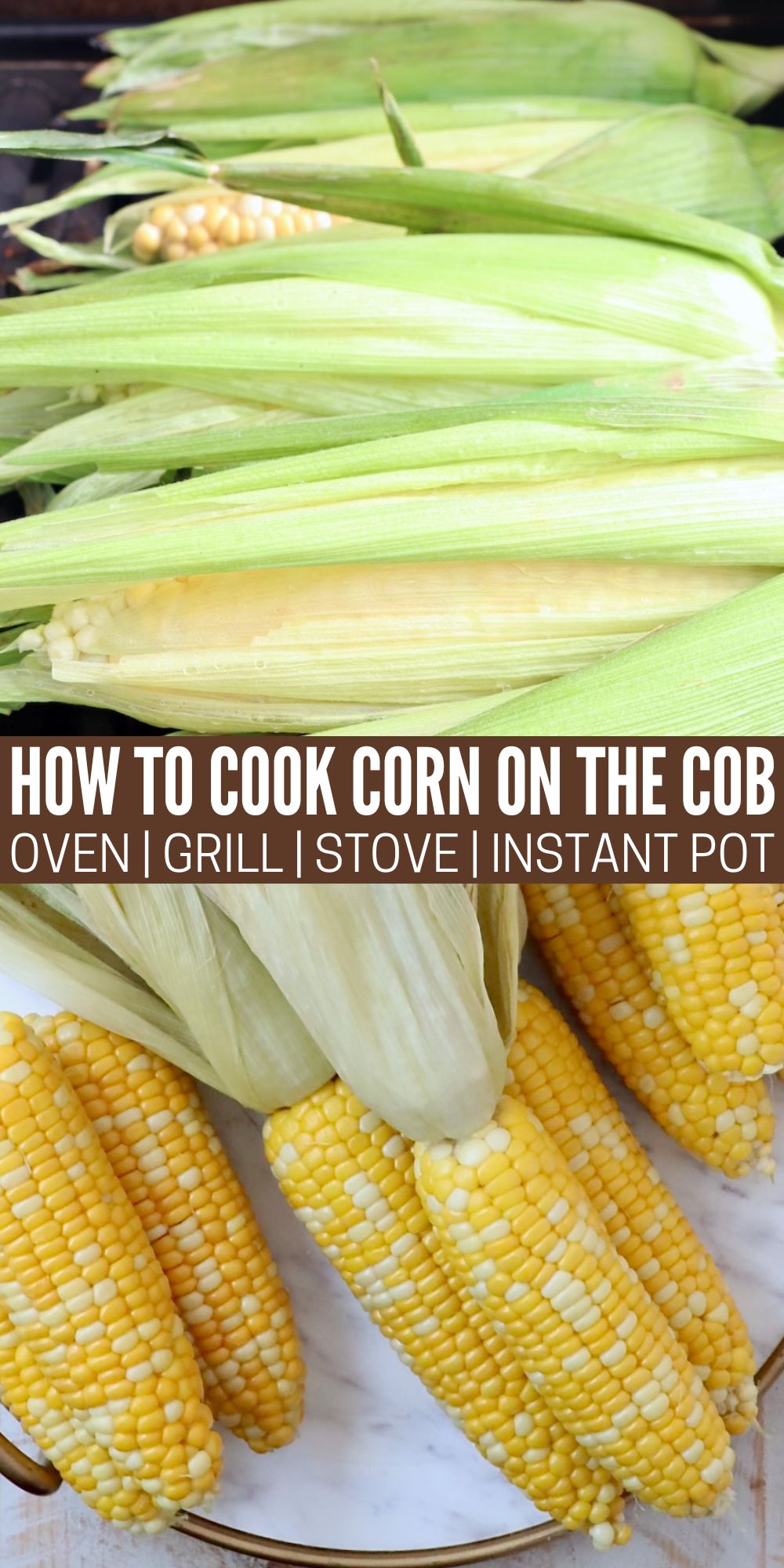 How To Cook Corn on the Cob (6 Ways)